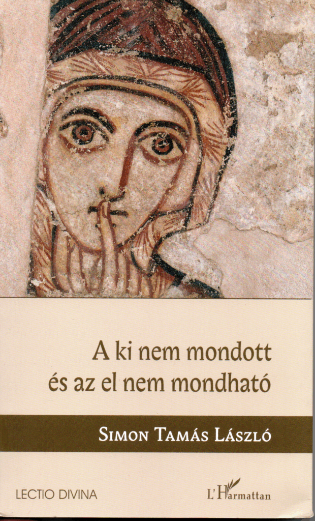 Simon Tamás L.: A ki nem mondott és az el nem mondható - Szent Atanáz ...